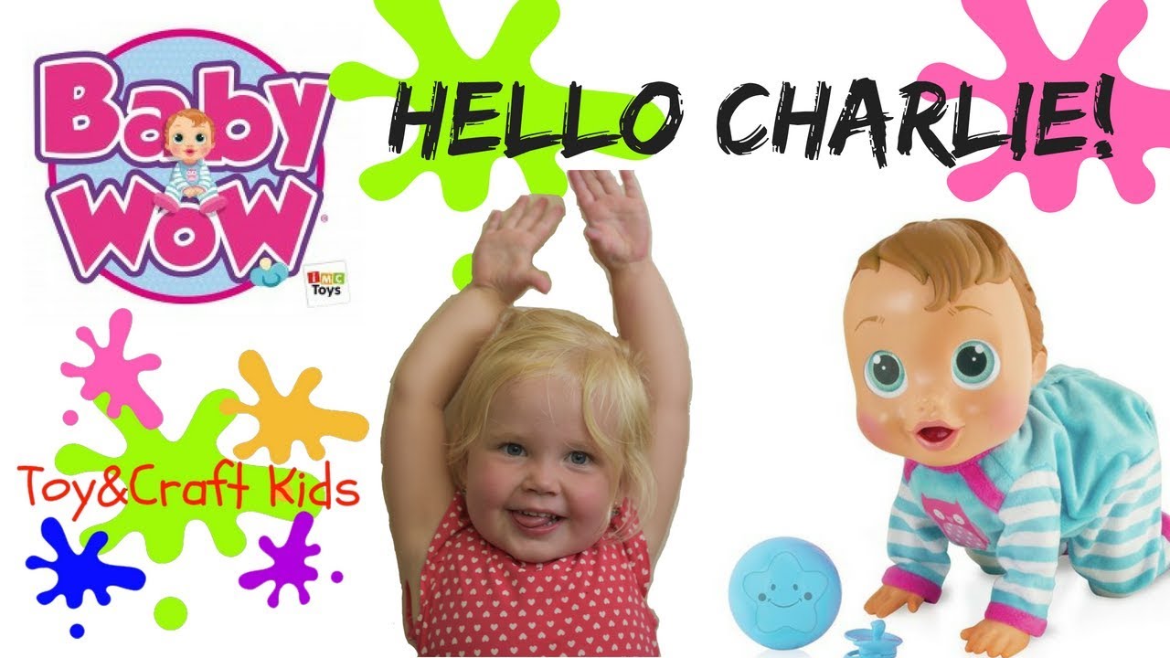 Baby WOW! Hello Charlie - YouTube