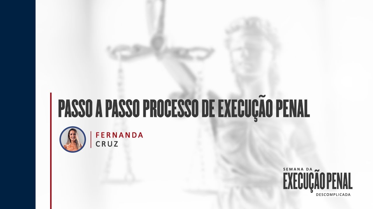 Passo a Passo: Processo de Execução Penal - Live #02 - YouTube