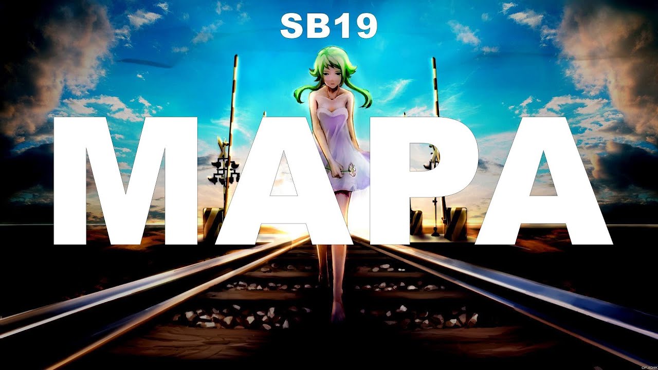 SB19 - MAPA (Lyrics) The Juans, MC Einstein ft. Skusta Clee, I BELONG ...