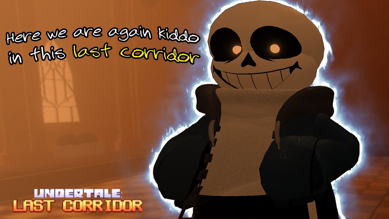 VERY STRONG CHARACTER! Undertale Last Corridor Undertale Sans Remodel ...
