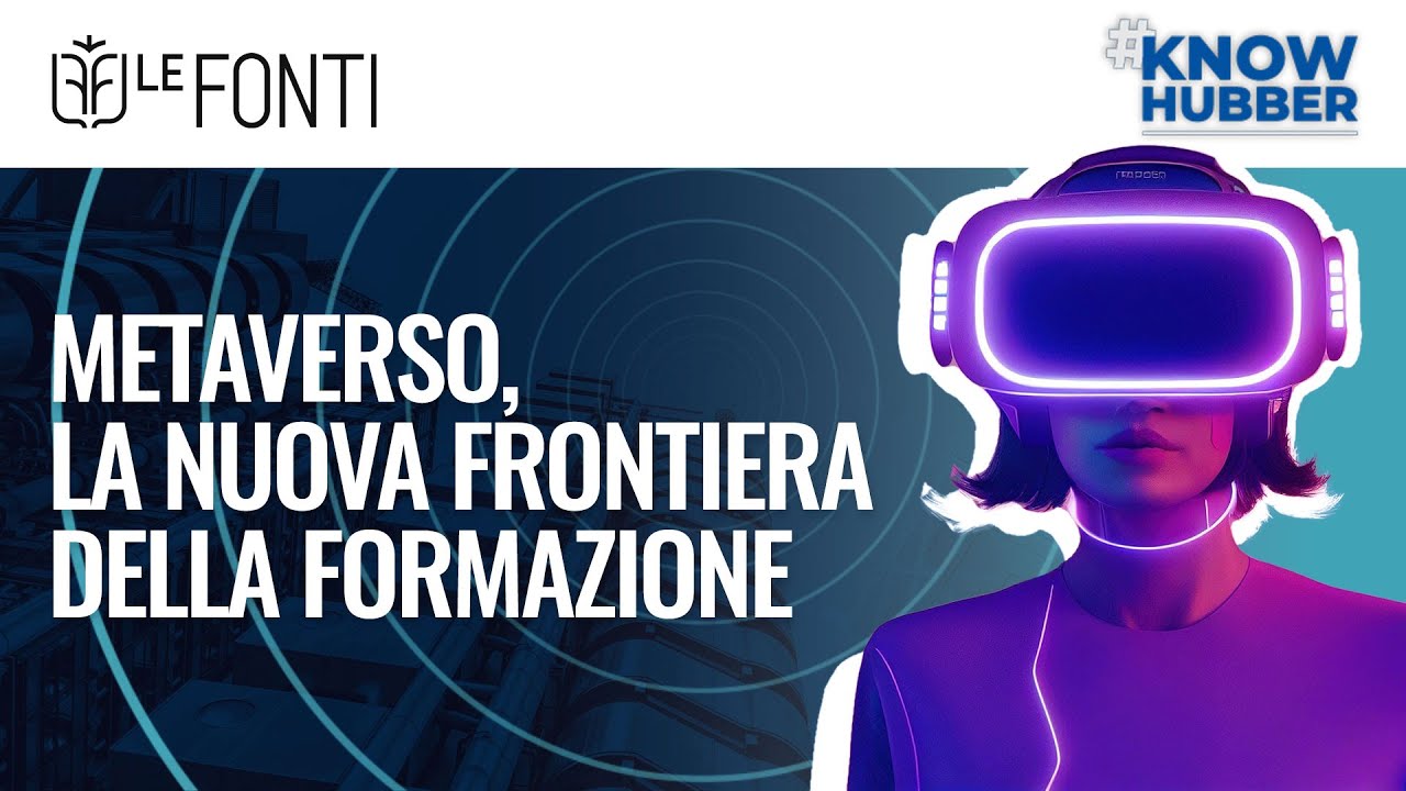 #KNOWHUBBER by REBIS - METAVERSO NUOVA FRONTIERA DELLA FORMAZIONE ...
