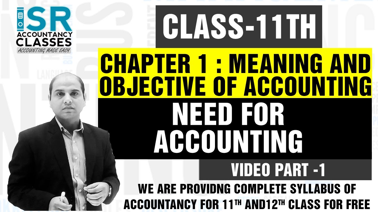 Accountancy Class 11 Meaning And Objectives Of Accounting Chapter accountancy-class-11-meaning-and-objectives-of-accounting-chapter