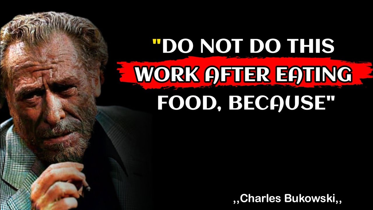 Charles Bukowski Seven Things Men and Women Learn Too Late in Life ...