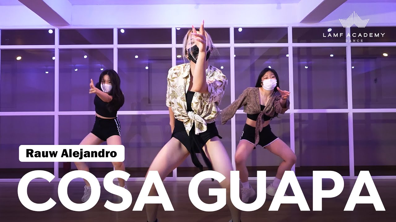 Rauw Alejandro - Cosa Guapa│ARIEL CHOREOGRAPHY│LAMF DANCE ACADEMY - YouTube