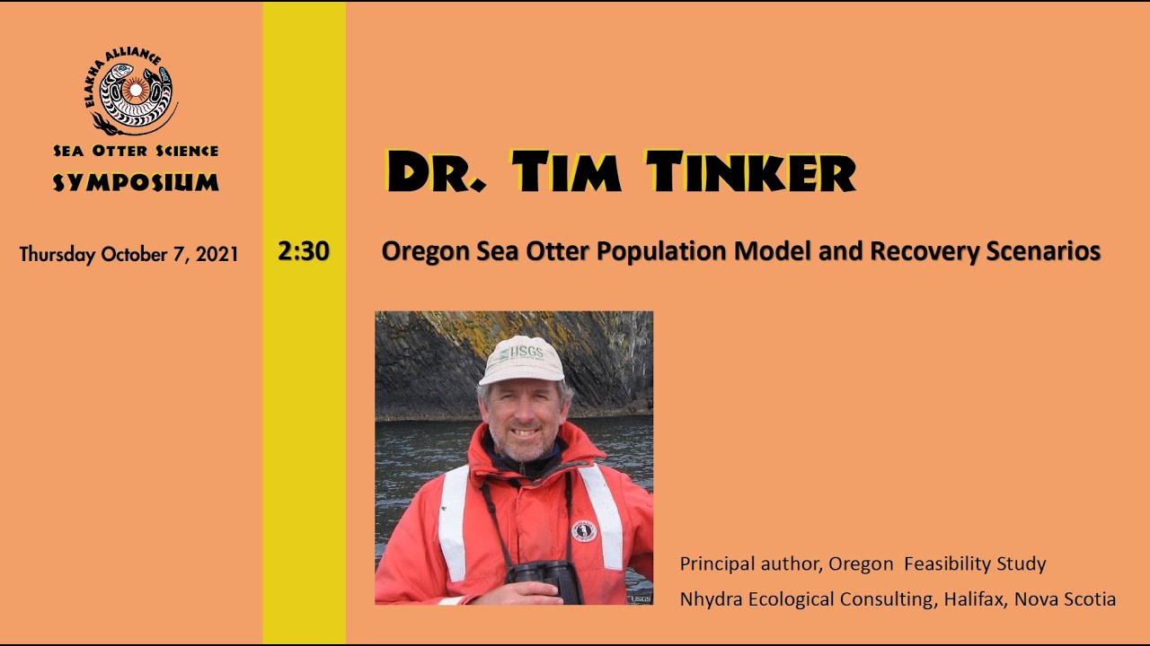 Tim Tinker: Oregon Sea Otter Population Model & Recovery Scenarios ...