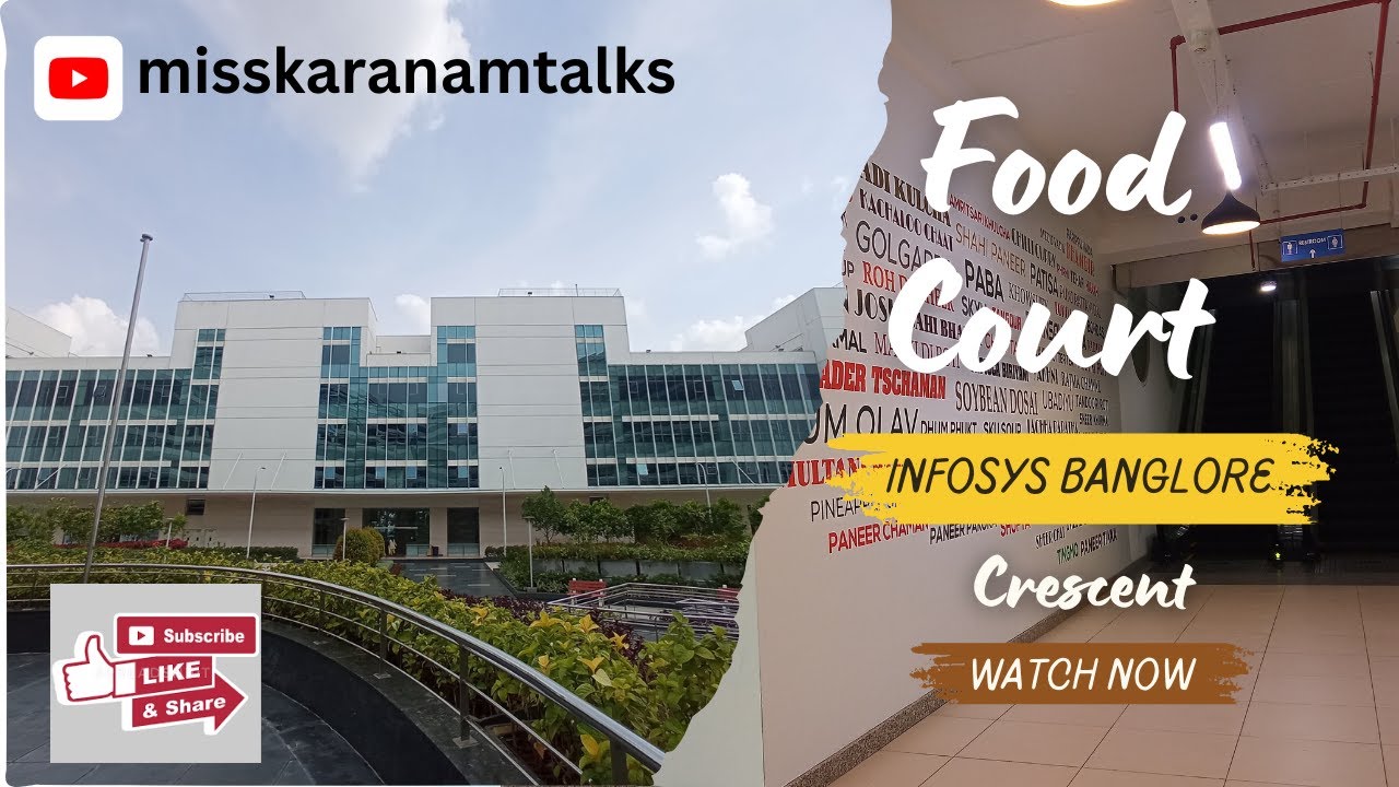 FOOD COURT | INFOSYS CAMPUS TOUR |CRESCENT|#youtube #video #banglore # ...