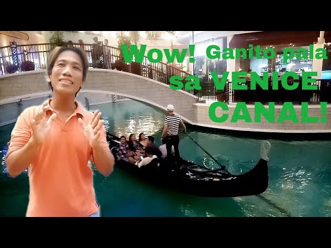 VENICE CANAL, PARA KANG NASA EUROPE! MACKINLEY HILLS PHILIPPINES # ...