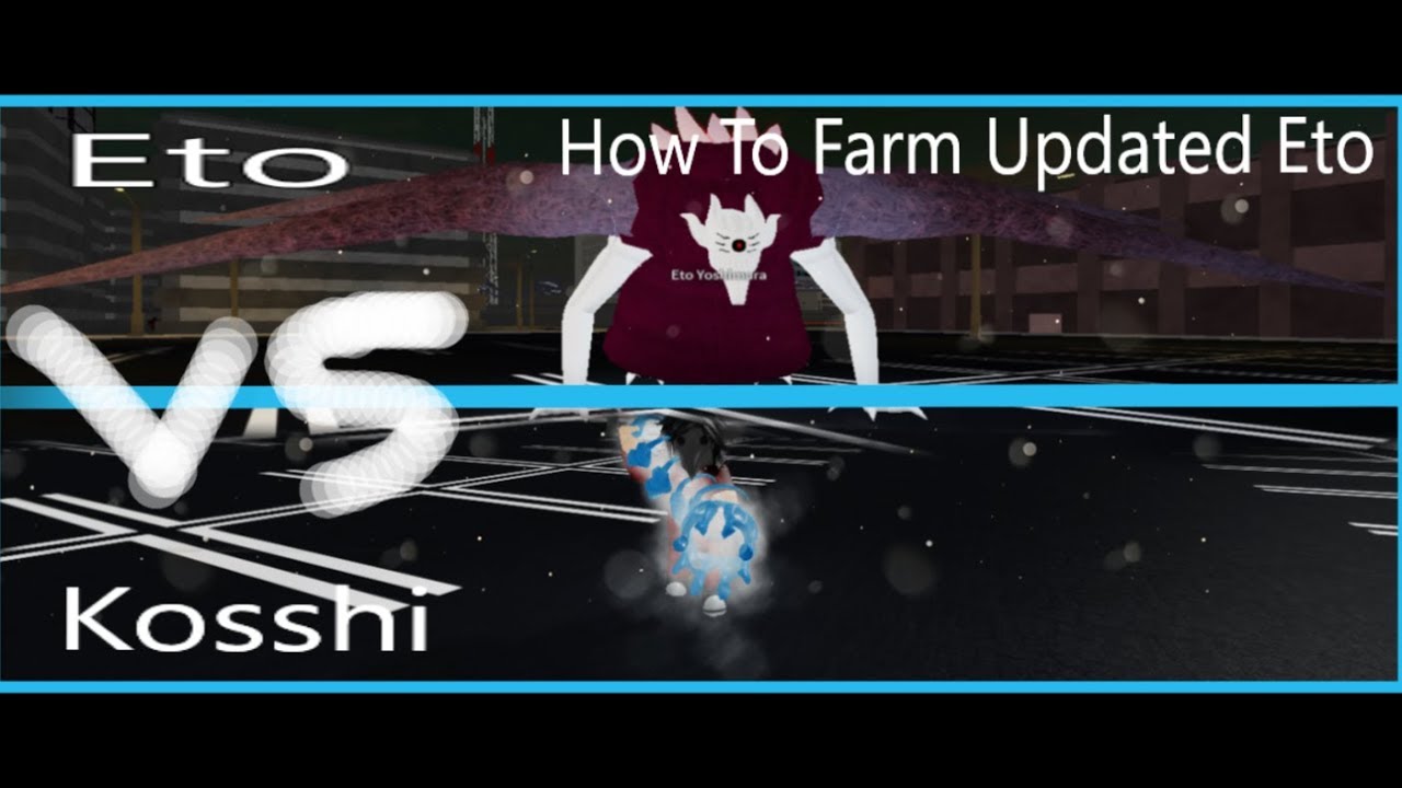 How To Farm Updated Eto And Kosshi Farm - YouTube
