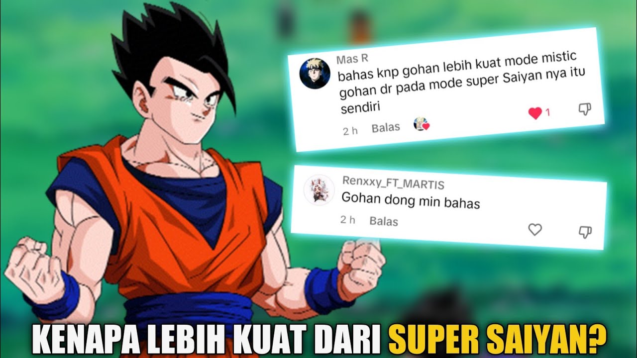Kenapa Mystic Form atau Ultimate Gohan lebih kuat daripada Super Saiyan ...