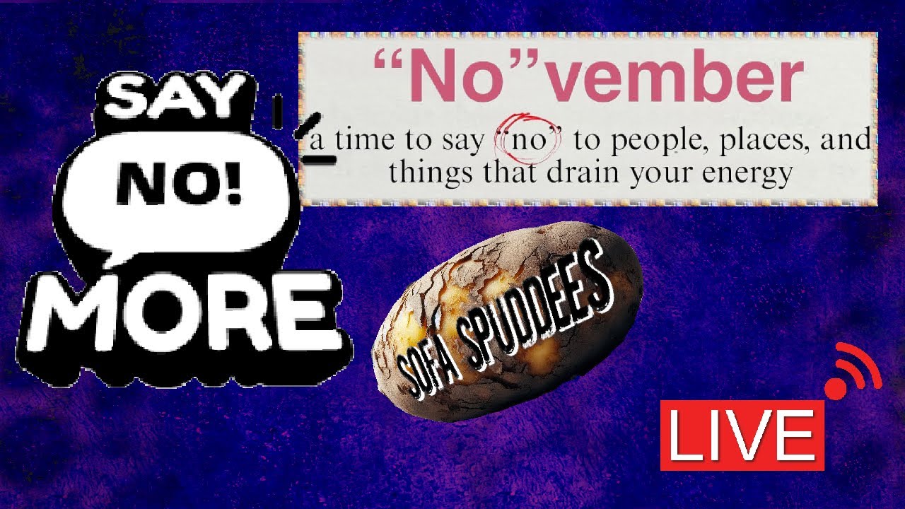 This NOvember, Learn To SAY "NO" MORE! - YouTube