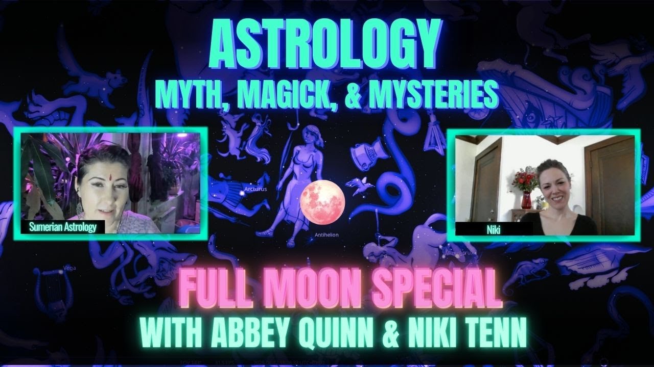 🌕 Full Moon Special + Astrology, Myth, Magick, & Mysteries with Abbey ...