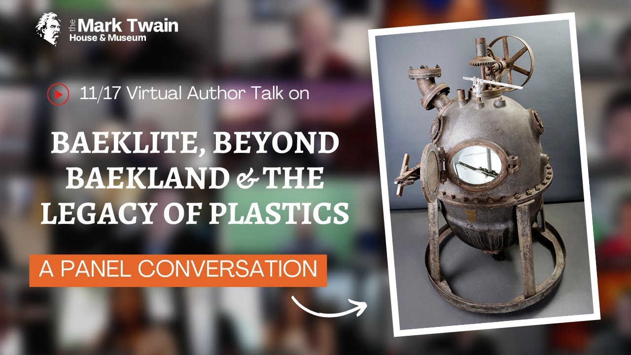 BAKELITE, Leo Baekeland & THE LEGACY OF PLASTICS - A Panel Conversation ...