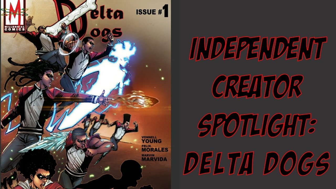 Independent Creator Spotlight: Delta Dogs - YouTube