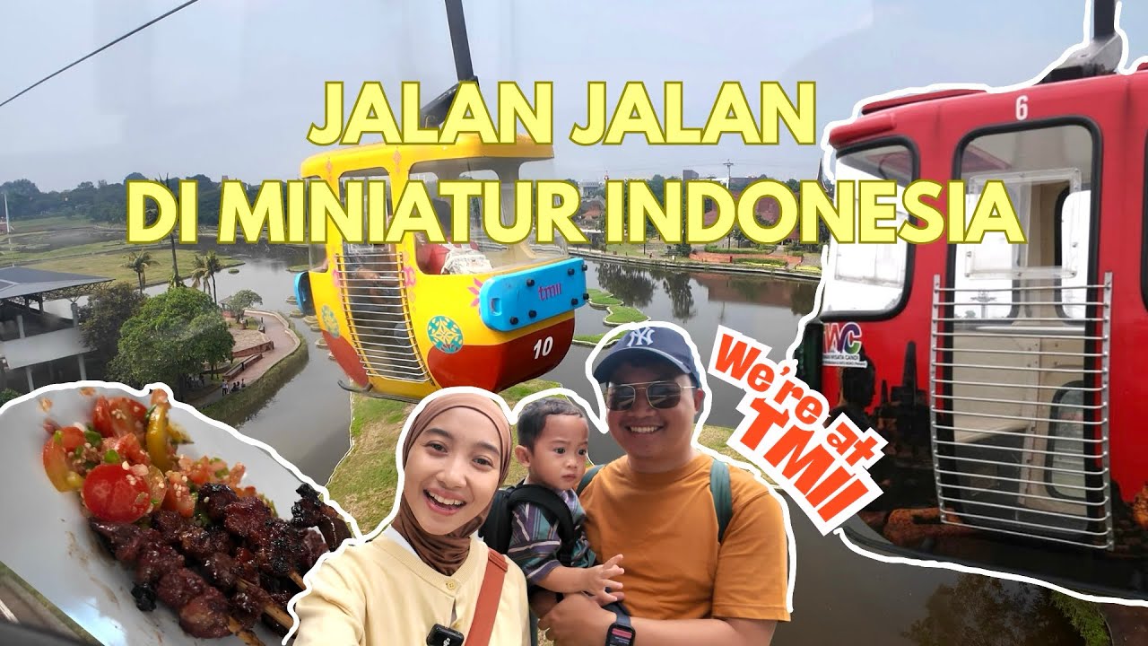 VLOG EPS.2 JALAN JALAN DI MINIATUR INDONESIA LANJUT COBA SATE MARANGGI🍢 ...