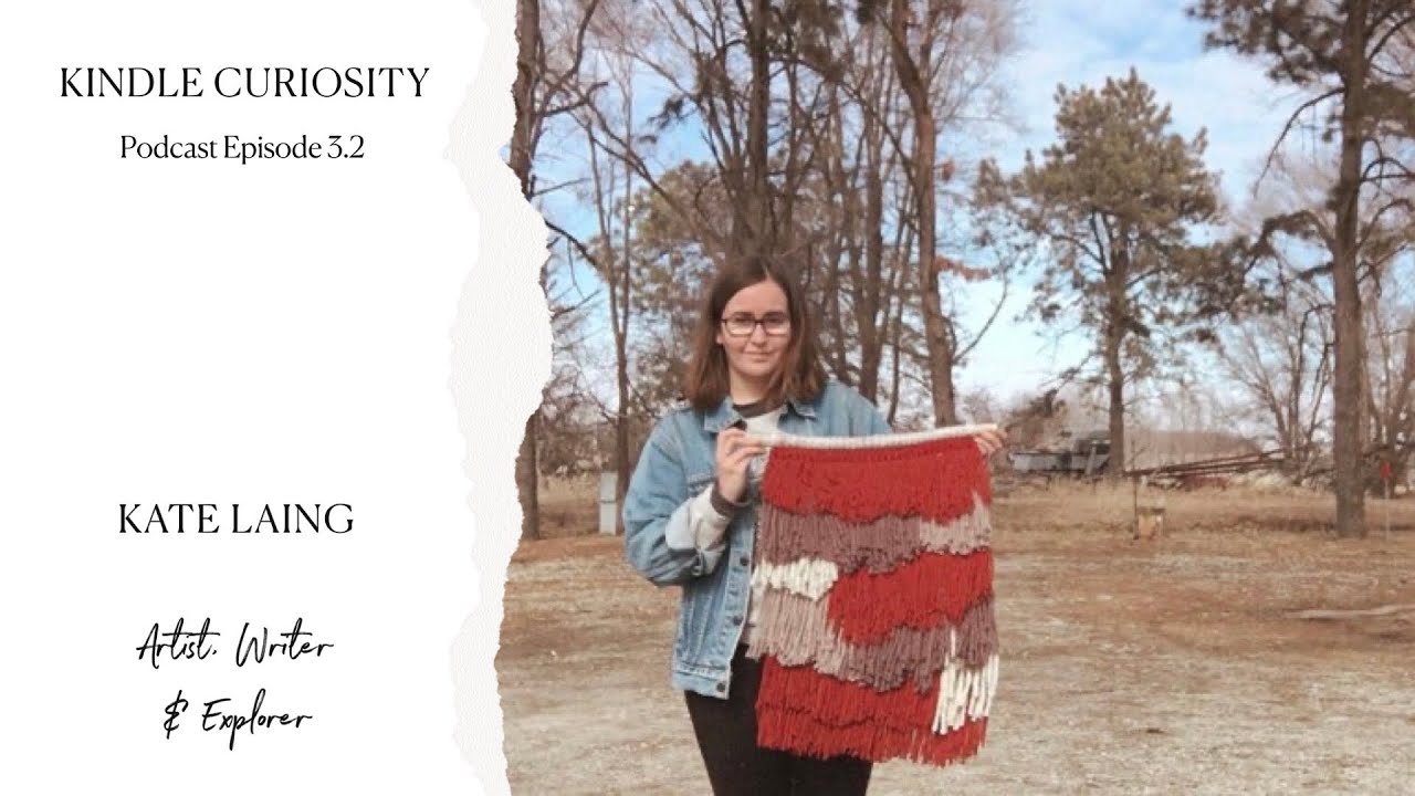 Kindle Curiosity Podcast 3.2 🍃 Artist Kate Laing on Finding Everday ...
