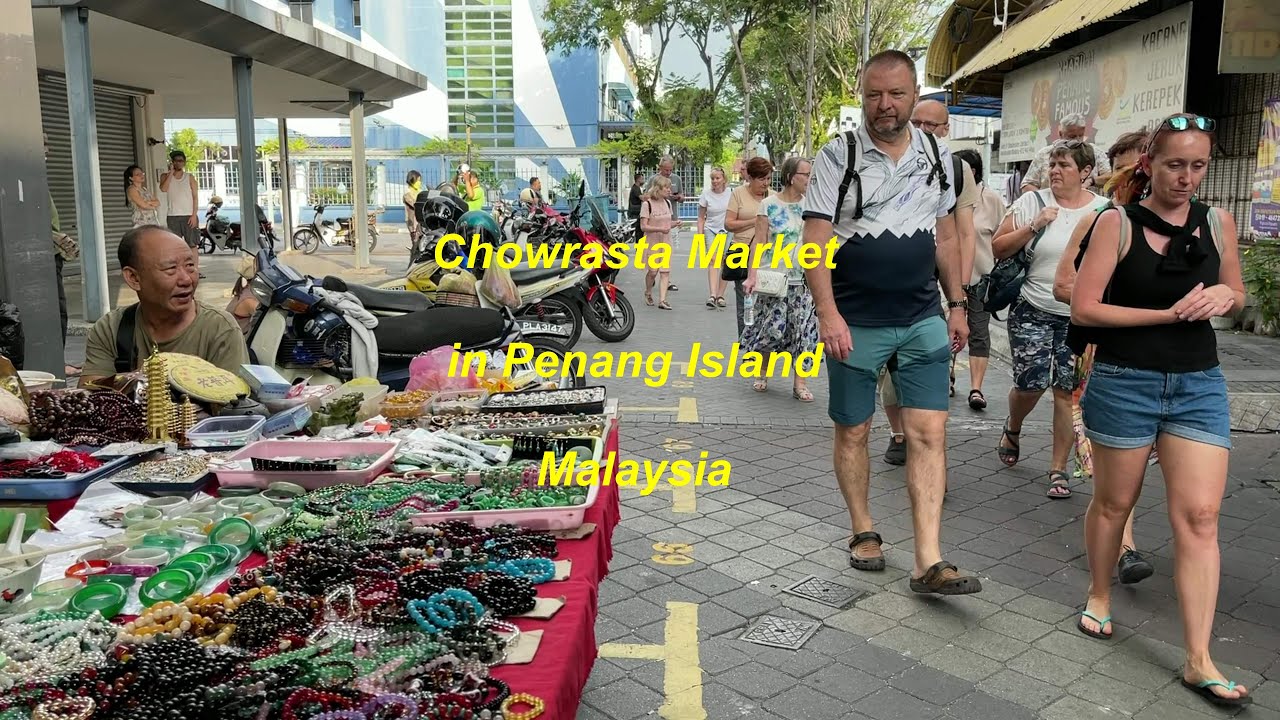 Chowrasta Market in Penang Island Malaysia - YouTube