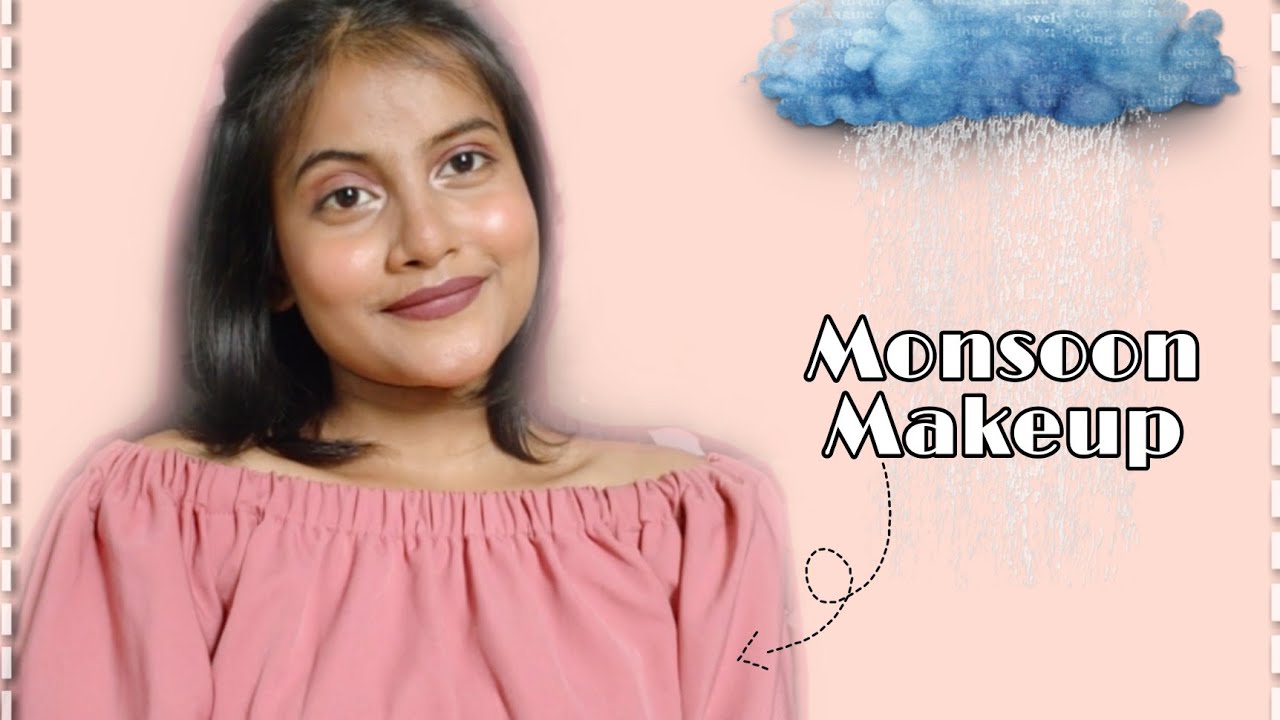 Easy Monsoon Makeup | For College & Office going Girls - YouTube