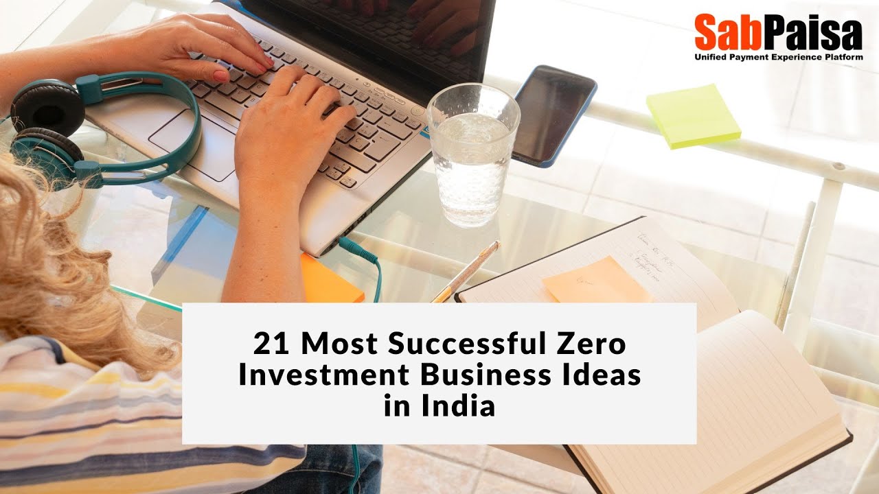 21 Successful Zero Investment Business Ideas - YouTube