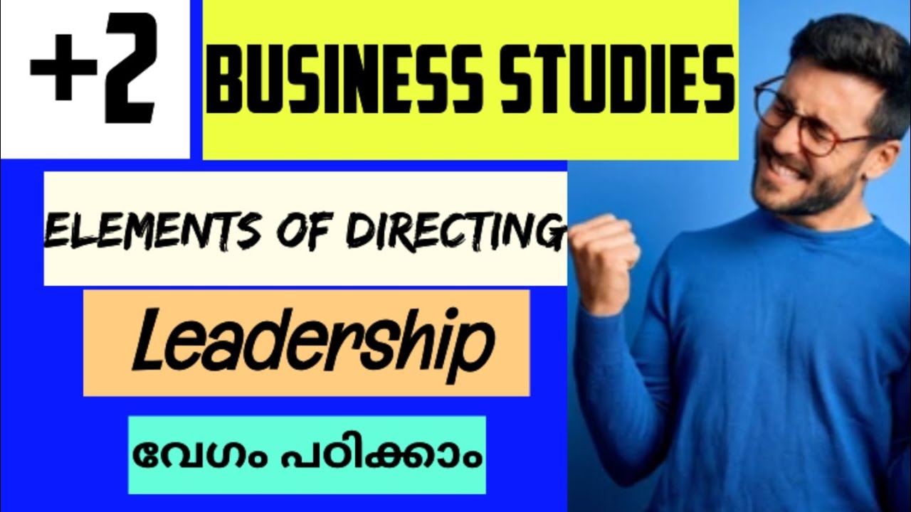 Plus two Business Studies | Elements of Directing | Leadership ...