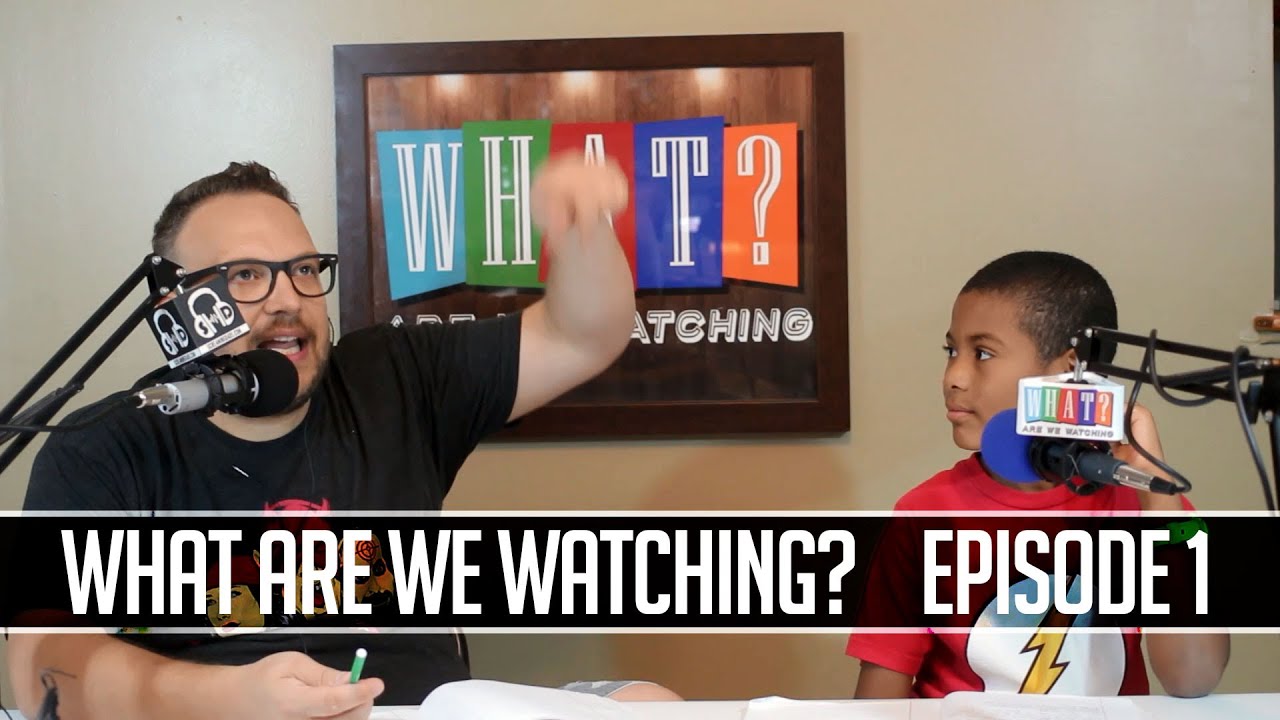 What Are We Watching? Podcast Episode 1 - YouTube