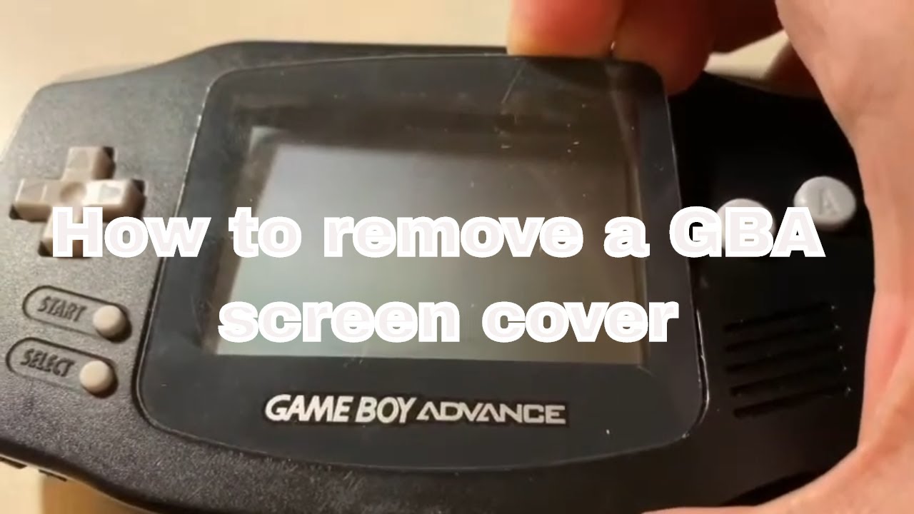 How to remove GBA Gameboy Advance Screen - YouTube