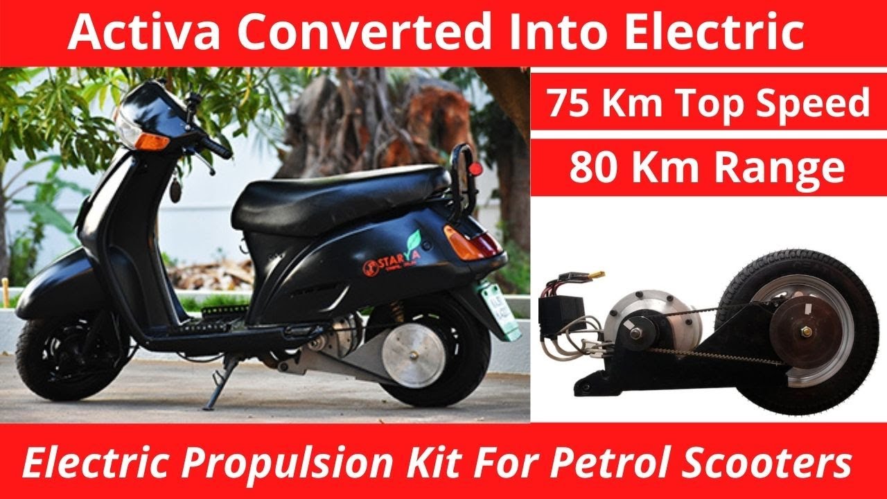 Activa Converted Into Electric : Electric Propulsion Kit For Petrol ...