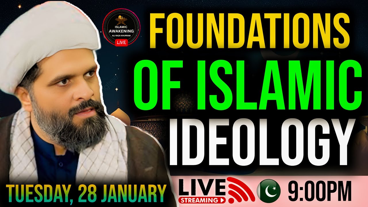 Foundation Of Islamic Ideology || Islamic Awakening - YouTube