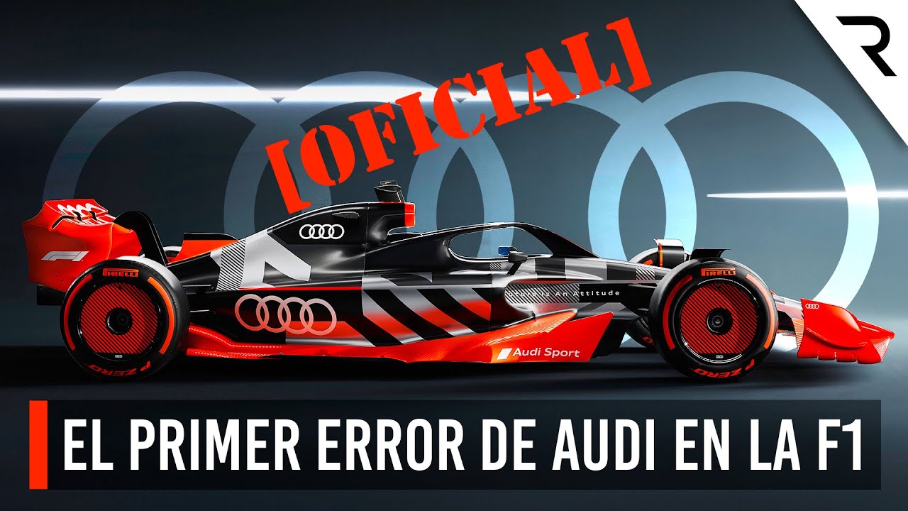 Por qué Audi ya ha cometido el primer error antes de debutar en la F1 ...