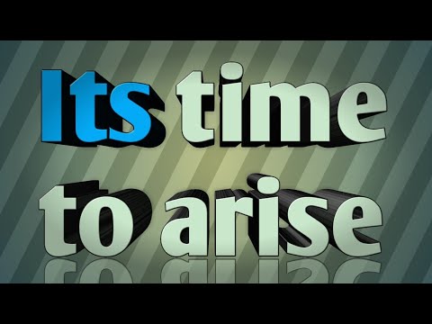 ITS TIME TO ARISE - YouTube