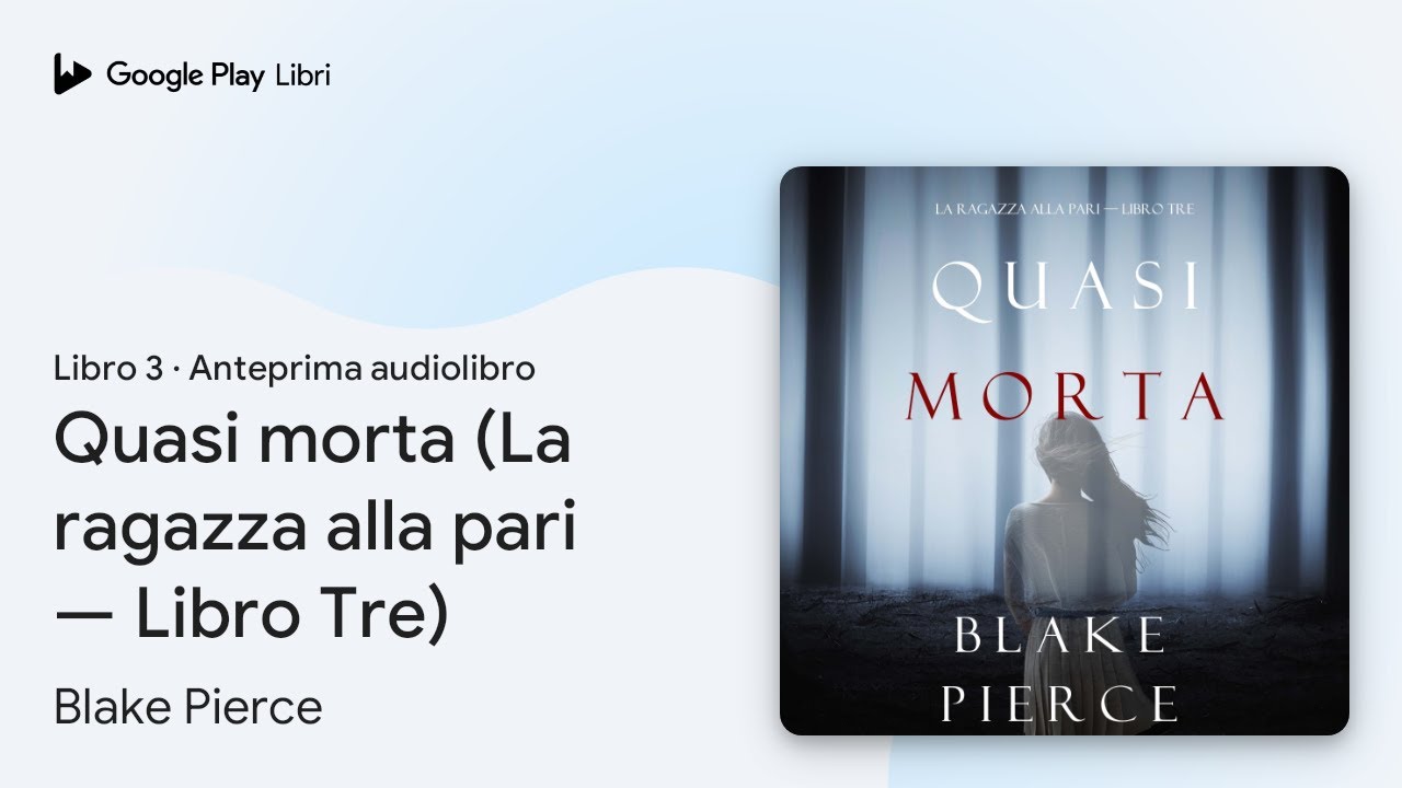 Quasi morta (La ragazza alla pari — Libro Tre) di Blake Pierce ...