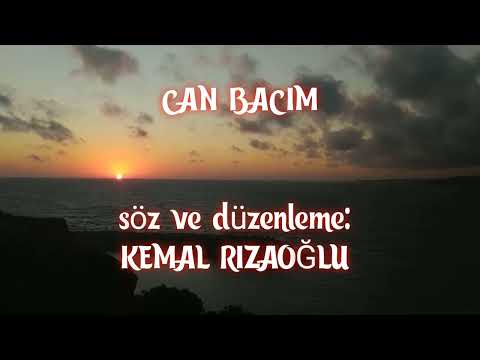 Can Bacım.Kemal Rızaoğlu 