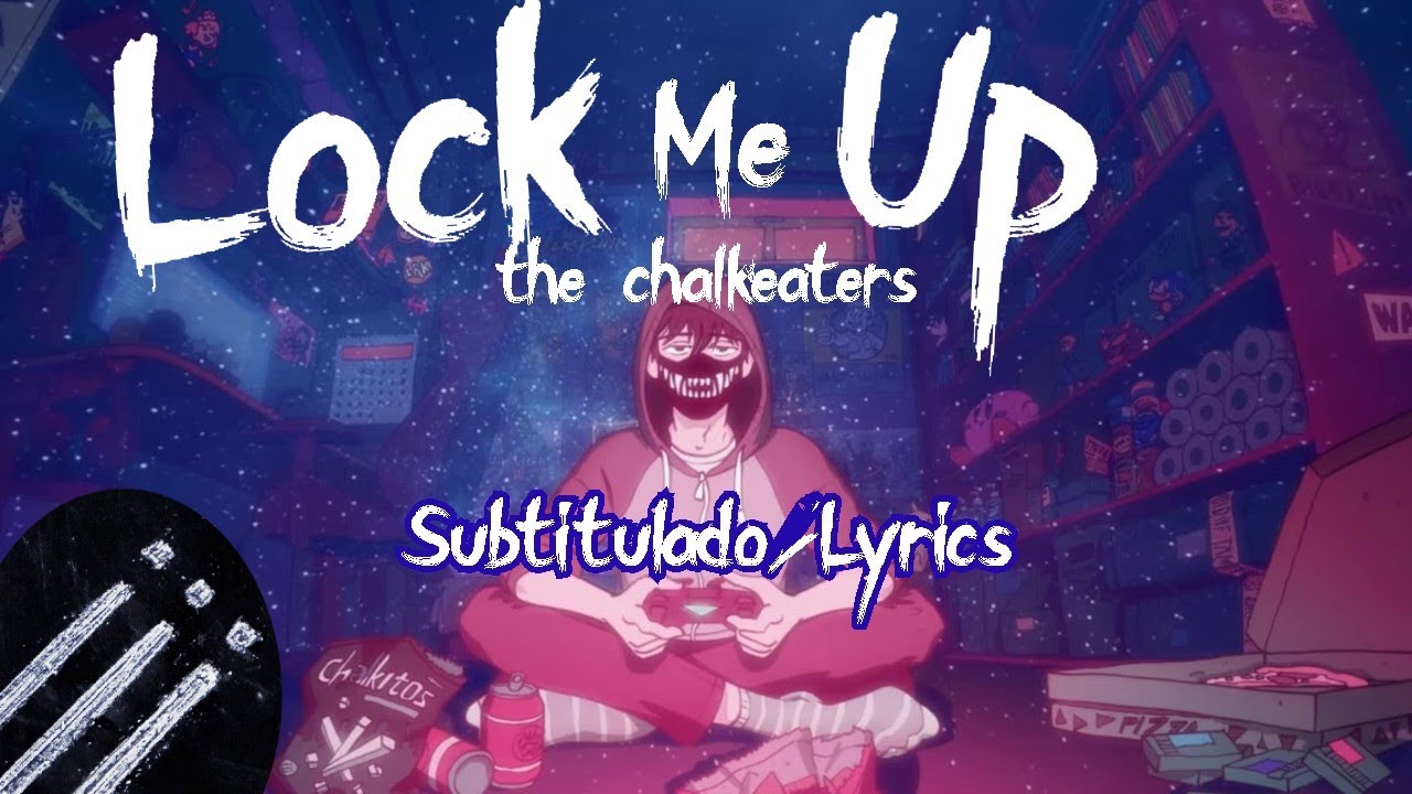 Cuarentena Song "LOCK ME UP" Por The Chalkeaters ft. Idrise Subtitulado ...