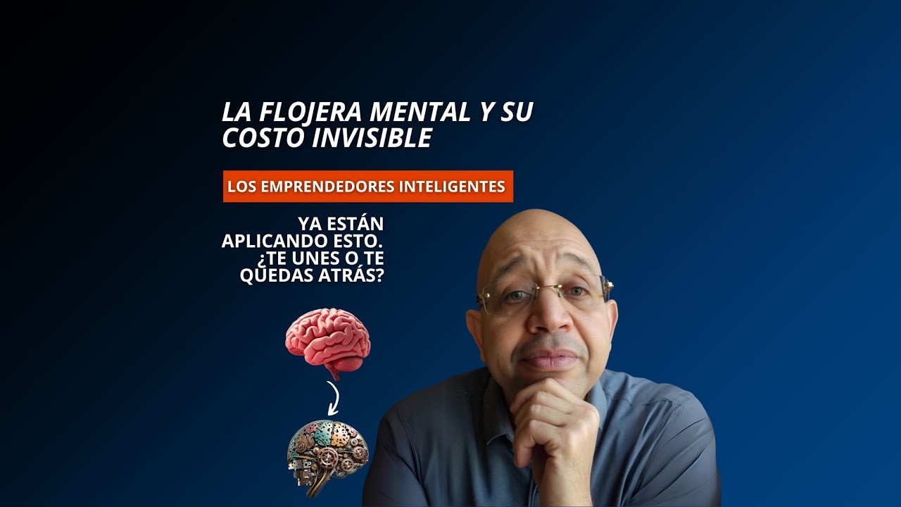 La flojera mental y su costo invisible - YouTube