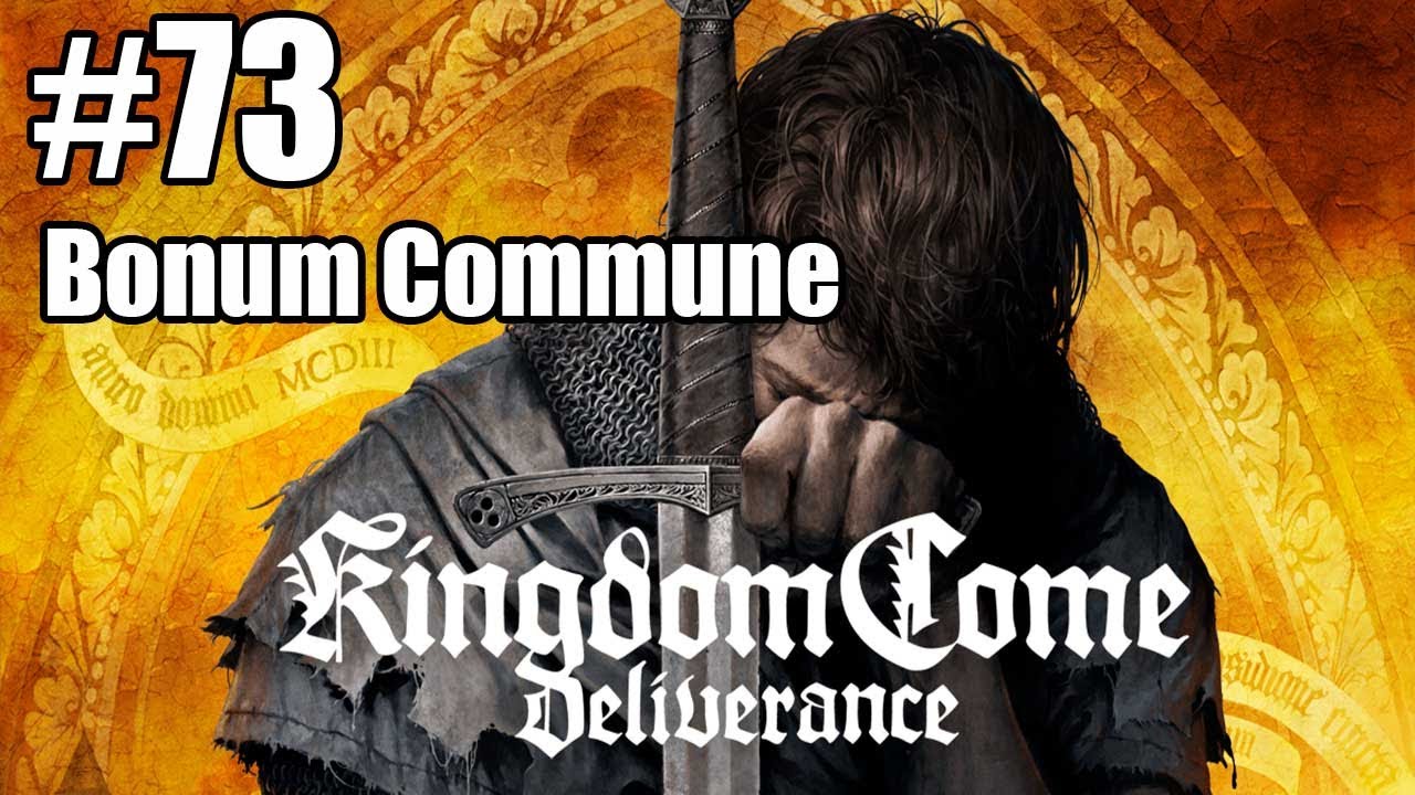 Kingdom Come: Deliverance: 73. Bonum Commune - YouTube