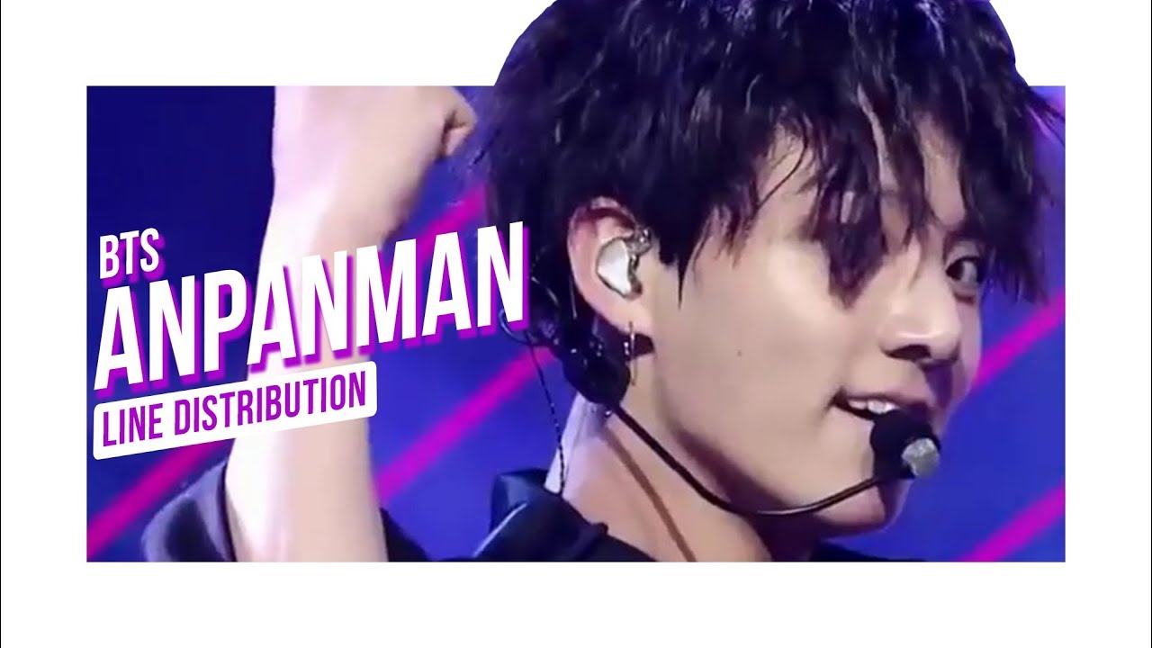BTS (방탄소년단) – Anpanman (LIVE Line Distribution) - YouTube