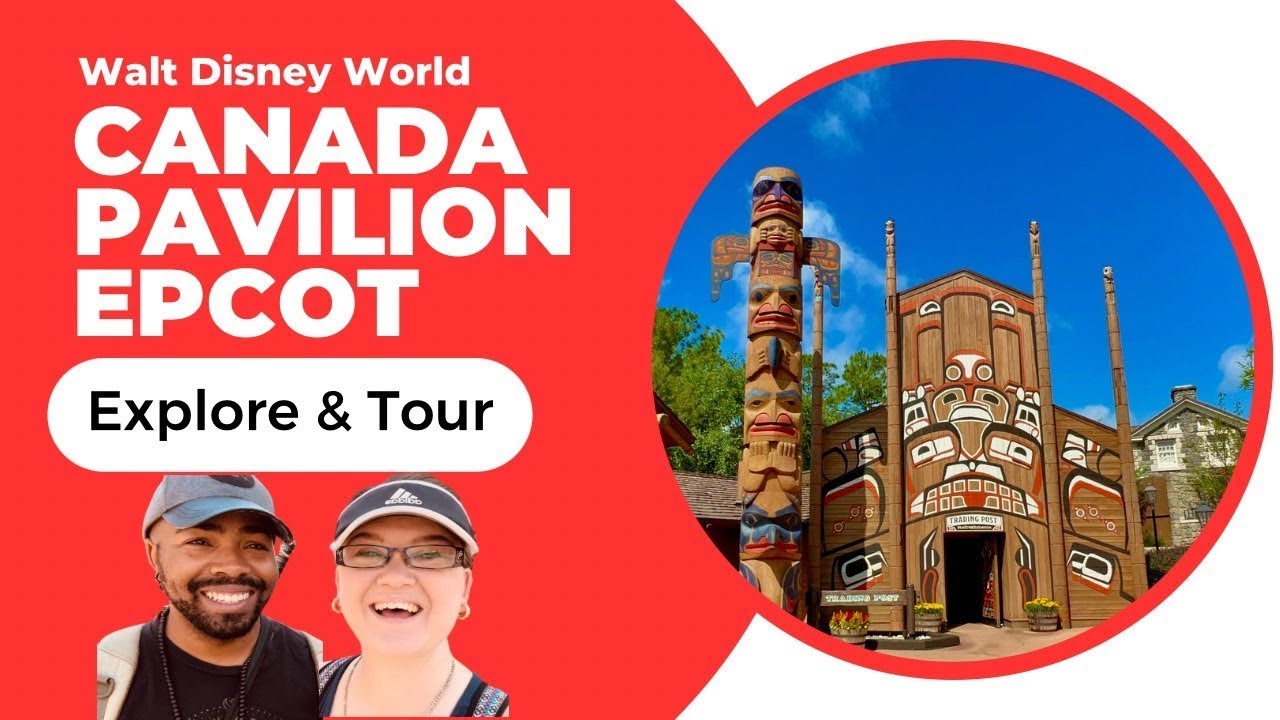 Canada Pavilion At Epcot | An Experience Of Canada From Far And Wide ...