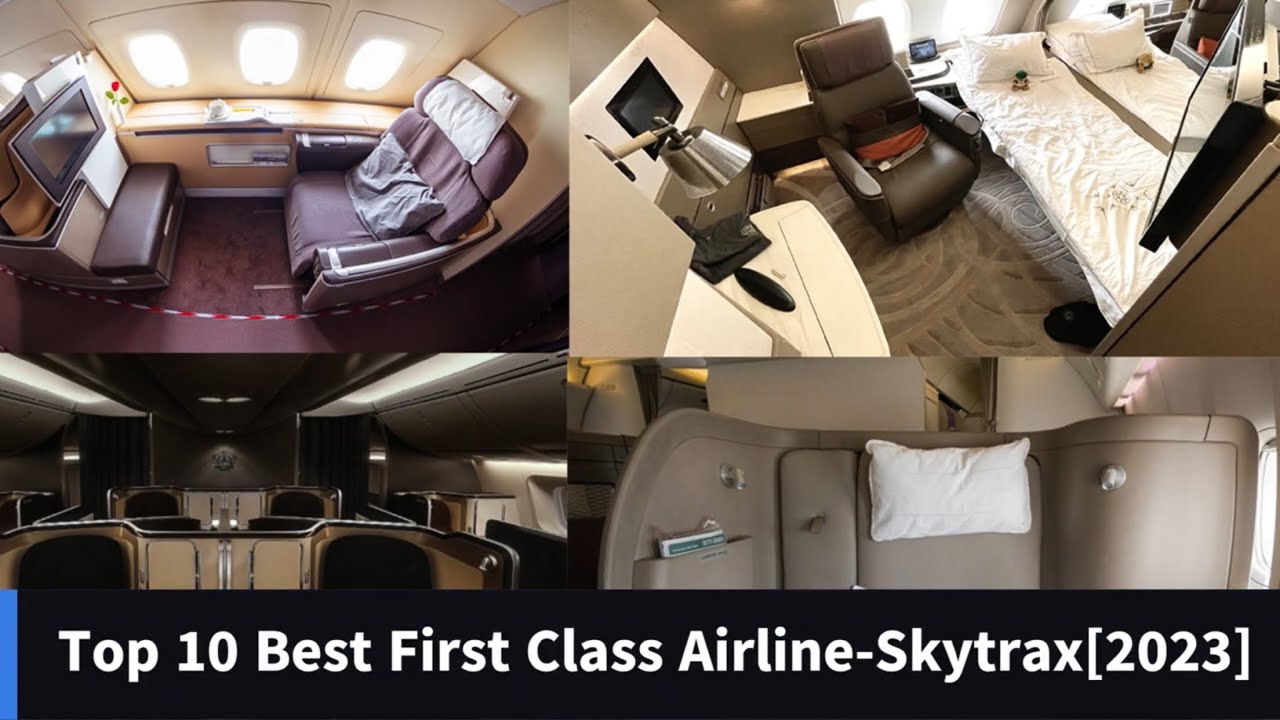 Top 10 Best First Class Airline -Skytrax[2023] - YouTube