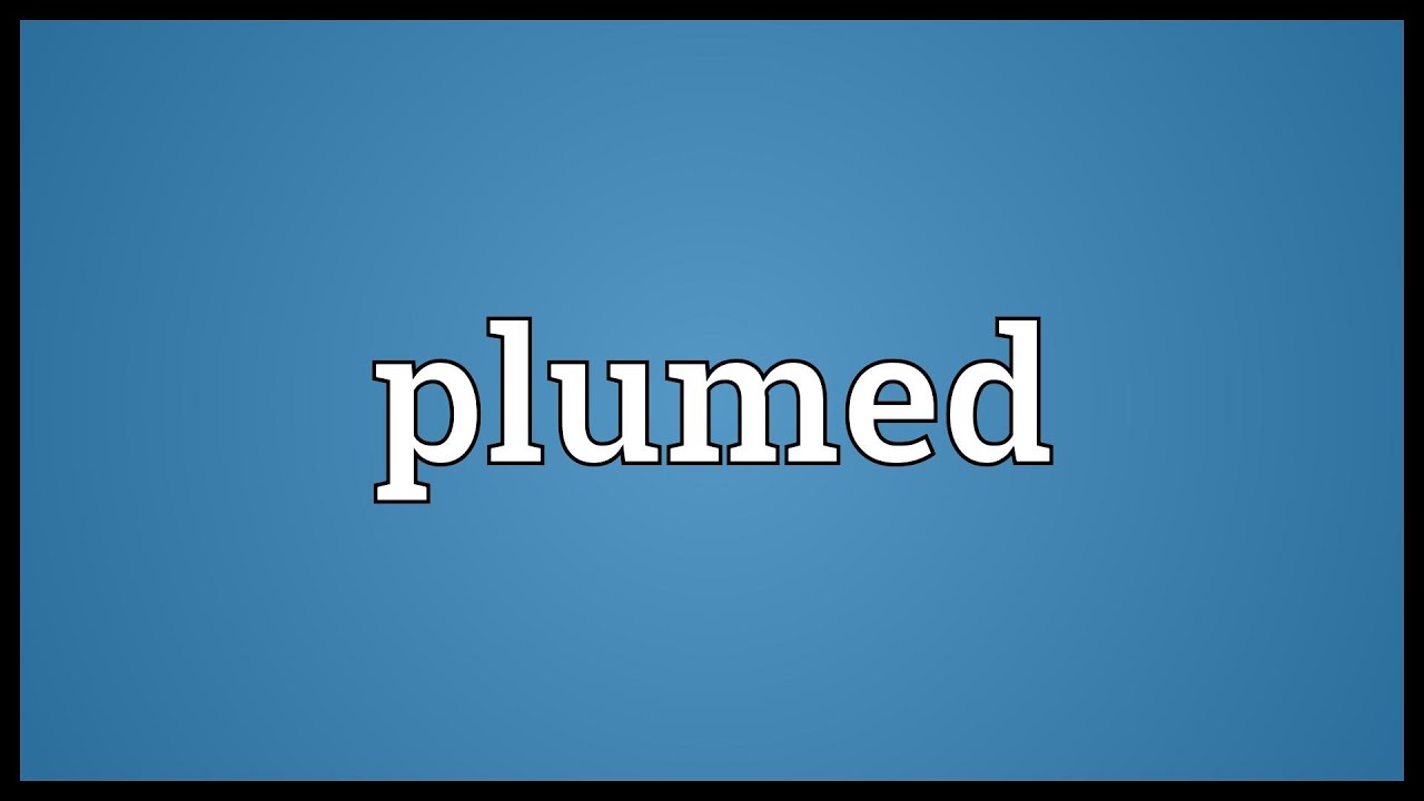Plumed Meaning - YouTube