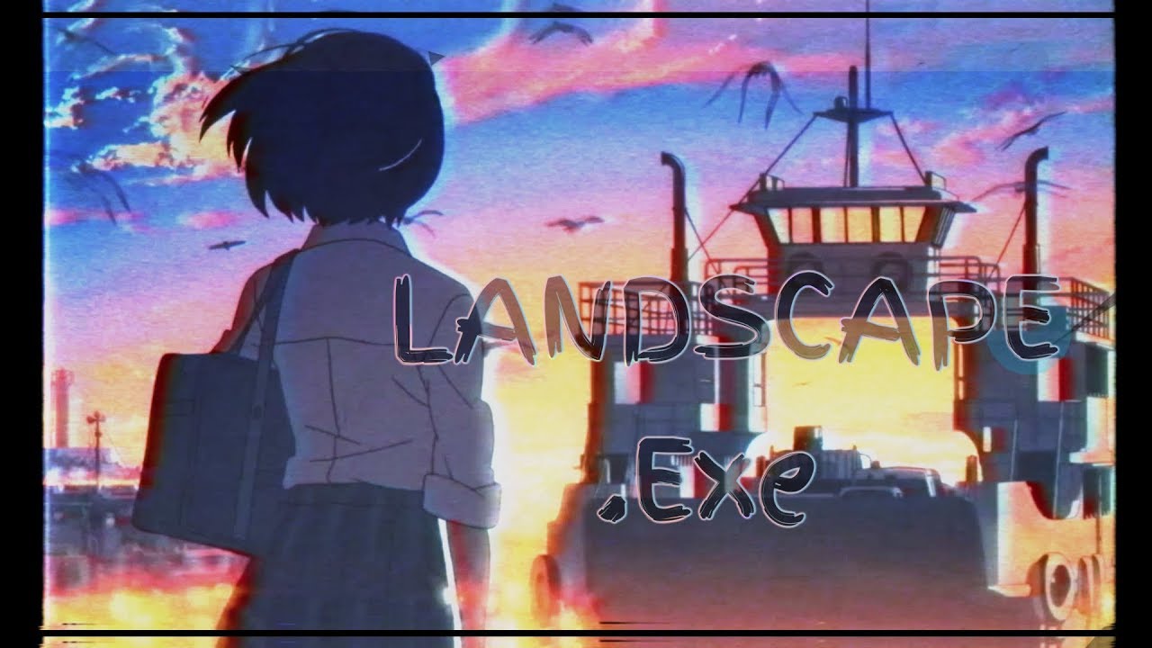 Landscape .EXE - YouTube