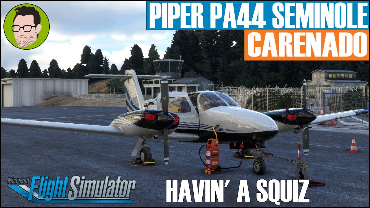 Carenado PA44 Seminole First Look | Flight Simulator - YouTube