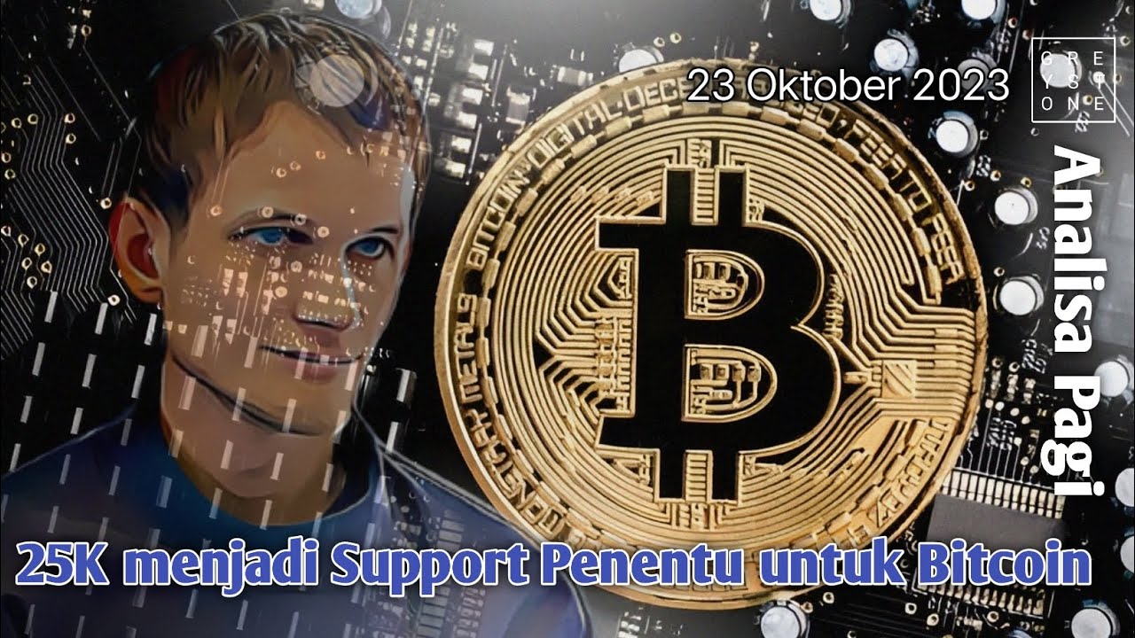Analisa Pagi - Bitcoin masih konsolidasi, 25K menjadi support penentu BTC - YouTube