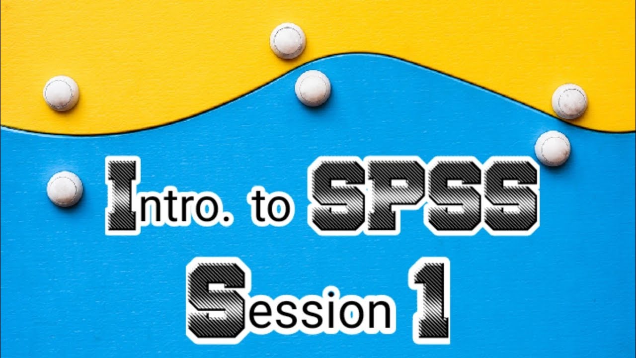 Intro. to SPSS|Session 1|Basics of SPSS|malikamboh official - YouTube