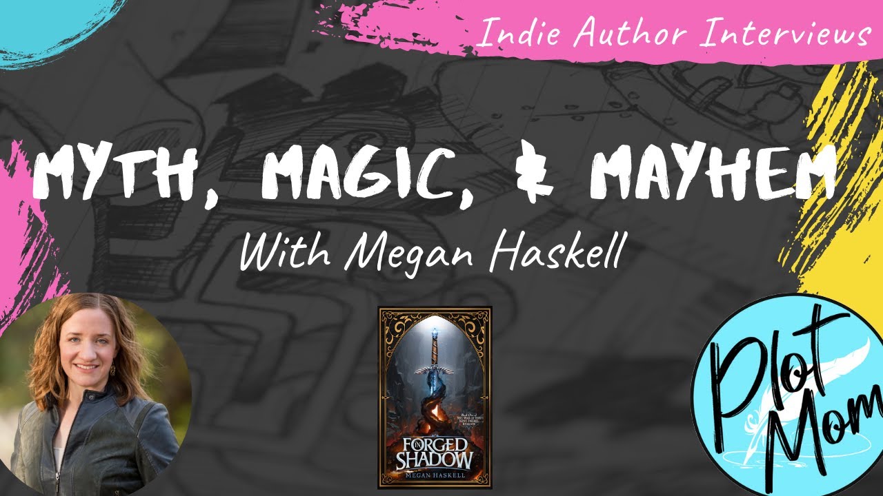 Indie Author Interviews - Magic, Myth, & Mayhem with Megan Haskell ...