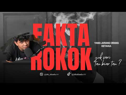 Ngasih Tau #1 Fakta Rokok yang jarang orang ketahui.
