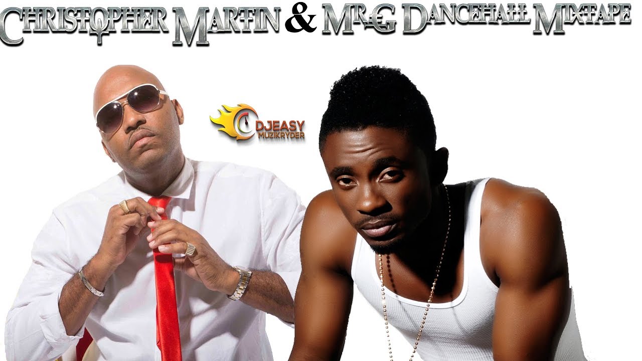 Christopher Martin & Mr.G Mixtape Mix by djeasy - YouTube