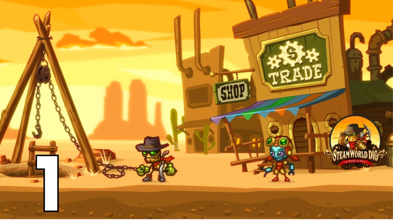SteamWorld Dig #1 | Начало - YouTube