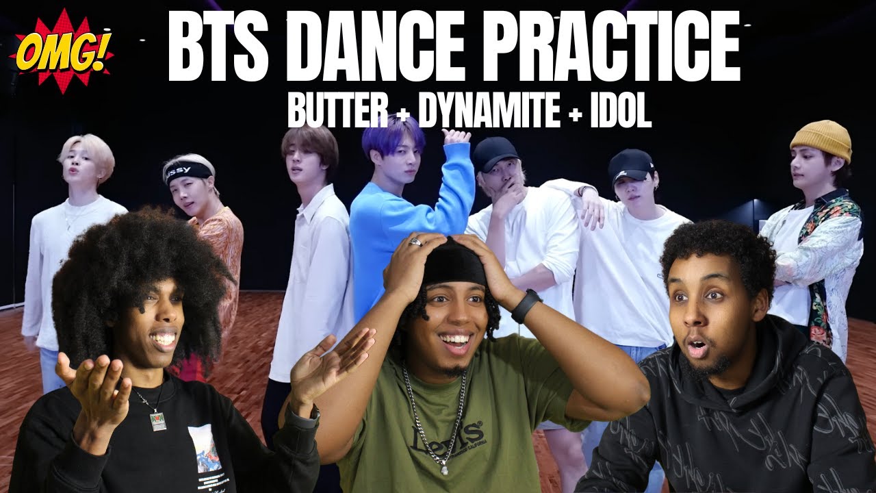 WE WATCH 3 DIFFERENT BTS DANCE PRACTICES | BUTTER + DYNAMITE + IDOL ...