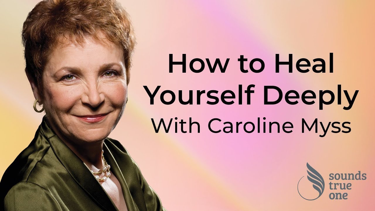 The Five Keys to Learning Medical Intuition with Caroline Myss - YouTube