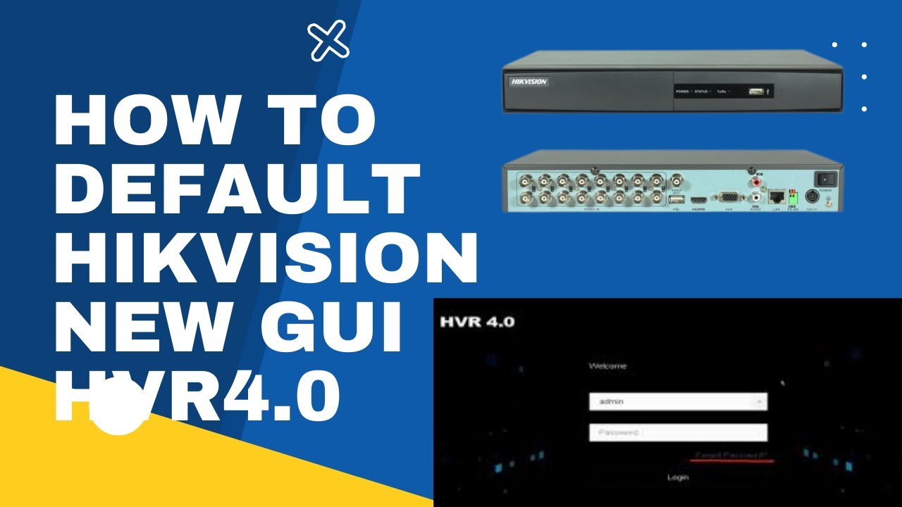 How to default Hikvision DVR new GUI 4.O - YouTube