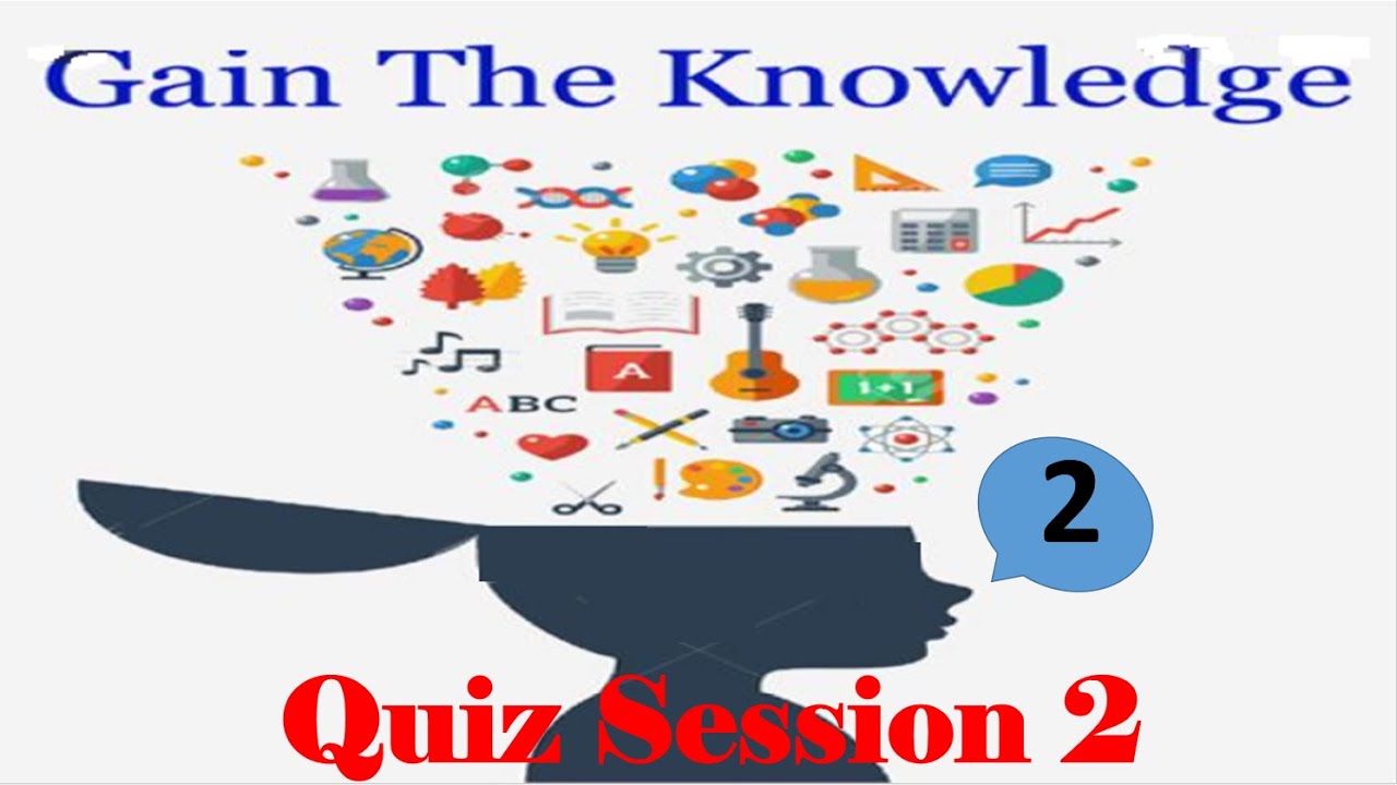 Gain Knowledge Quiz Session 2 - YouTube